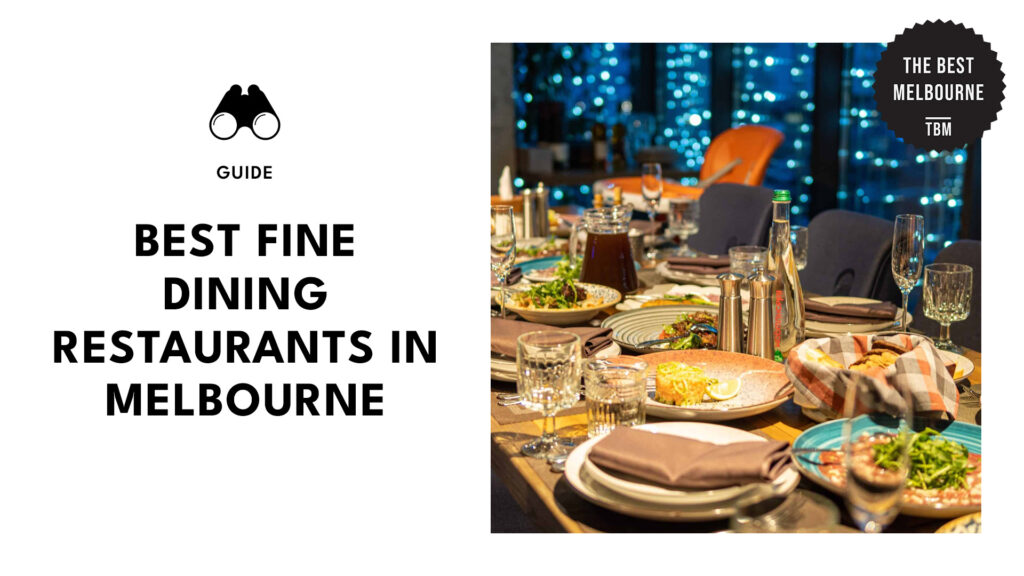 Forks Up for Melbourne’s Finest Dining Destinations