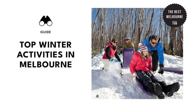 Top 10 winter activities in Melbourne you shouldn’t miss