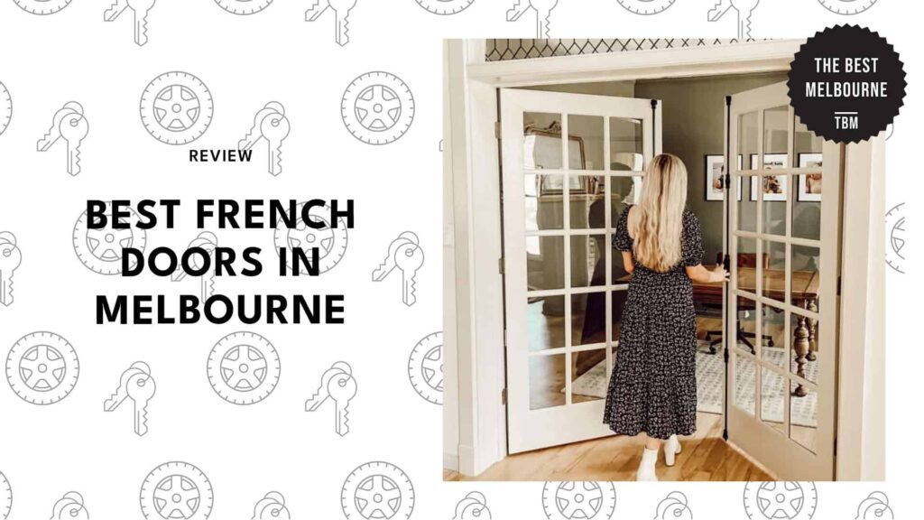 5 Shops with the Best Quality French Doors in Melbourne [2026 ]